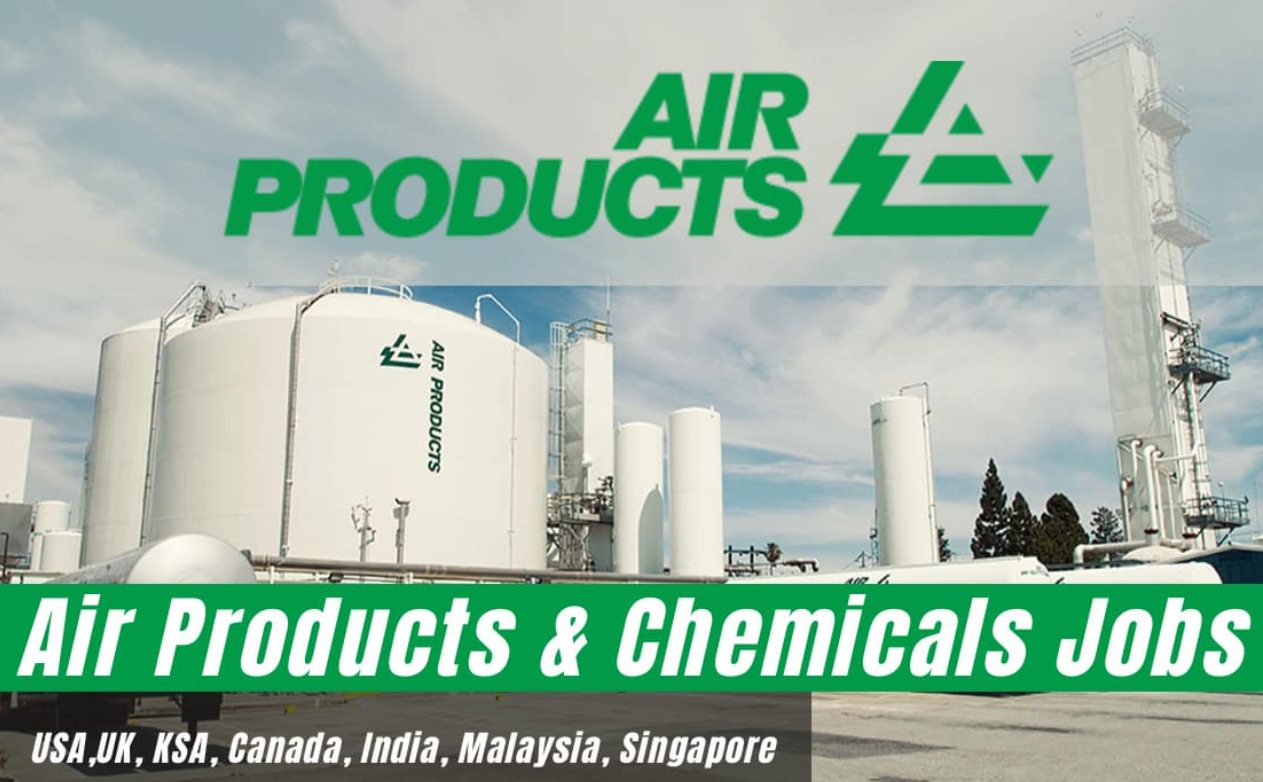Air Products Careers UAE, USA, UK, KSA, Oman, India, Malaysia, Canada