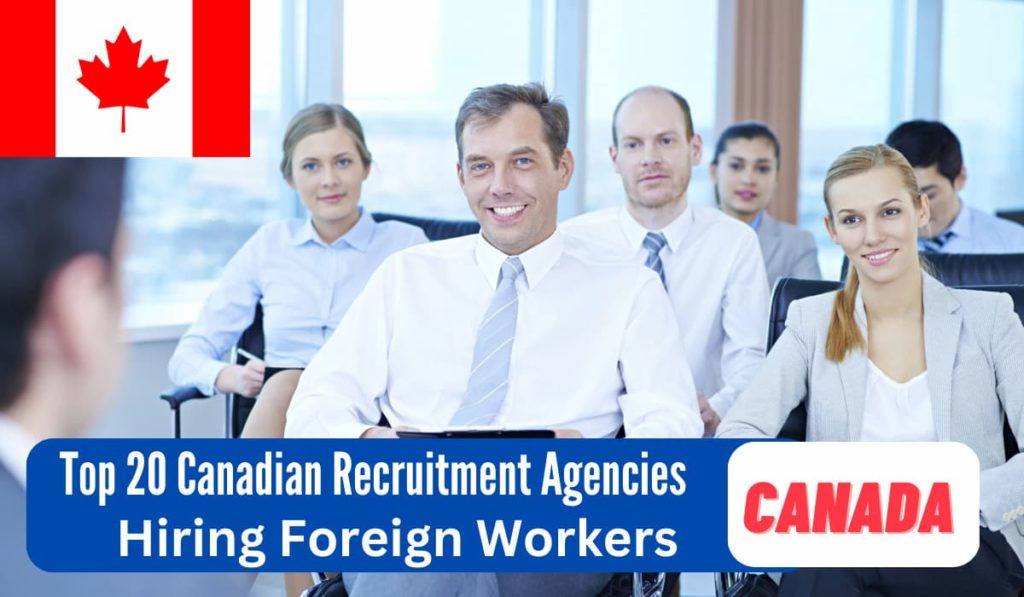 Top 20 Canadian Recruitment Agencies Hiring Foreign Workers