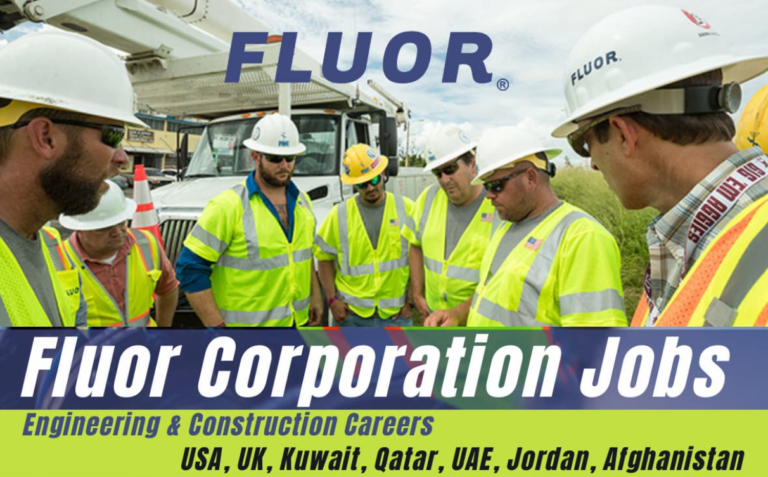 Fluor Careers USA, Kuwait, KSA, Qatar, UAE, India, UK, Canada, Philippines