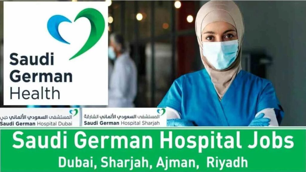 Saudi German Hospital Careers in Dubai, Sharjah, Ajman & UAE